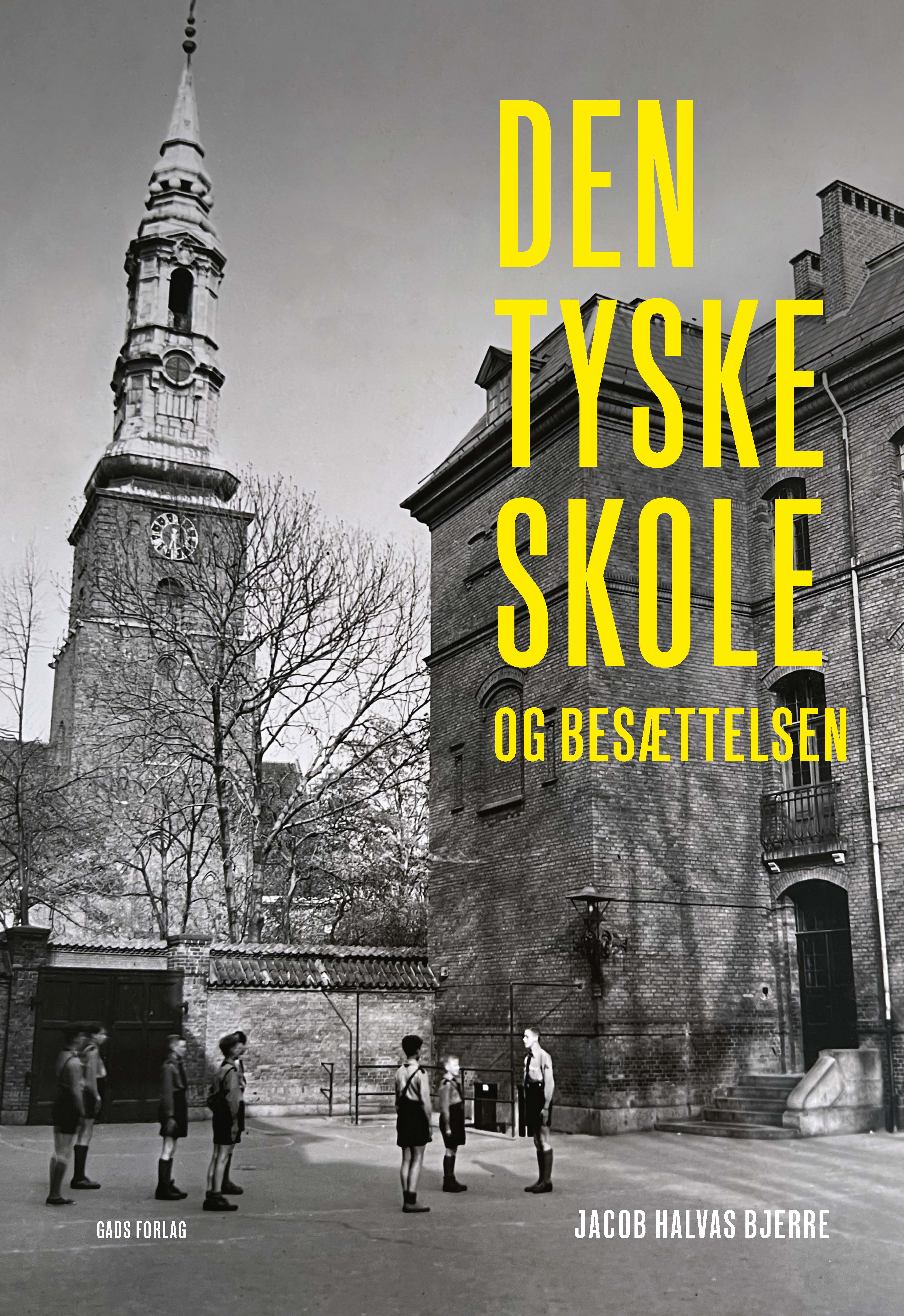 Den tyske skole og besættelsen | Gads Forlag